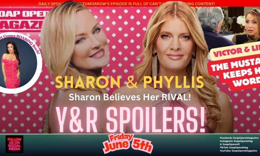 YOUNG AND THE RESTLESS SPOILERS - FRIDAY, JUNE 5: Phyllis Summers Earns ...
